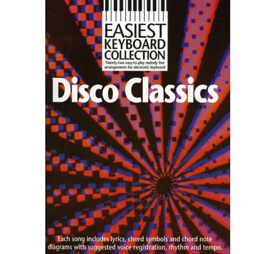 Easiest Keyboard Collection Disco Classics - Roger Day - 0711974950 ...